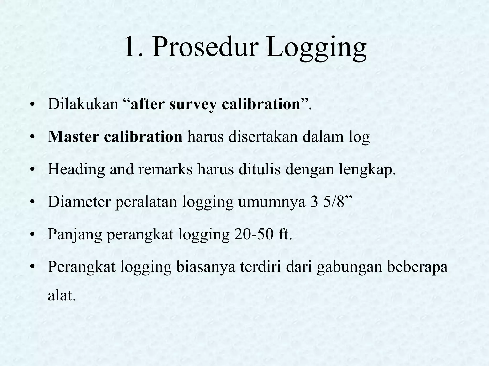 PELAKSANAAN LOGGING.pptx