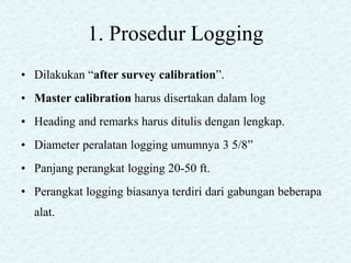 PELAKSANAAN LOGGING.pptx