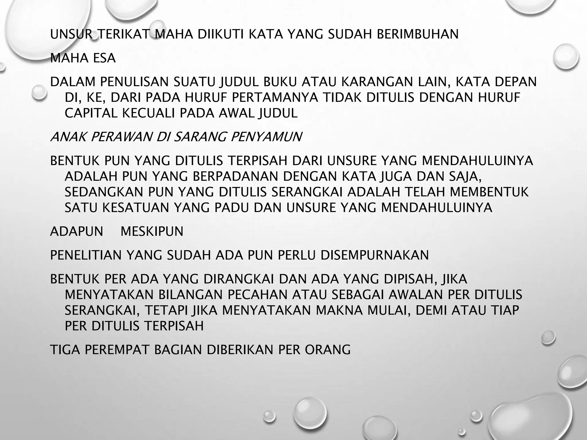 PENULISAN KARYA ILMIAH - Penulisan Ejaan, Huruf, Kata, Kalimat | PPTX