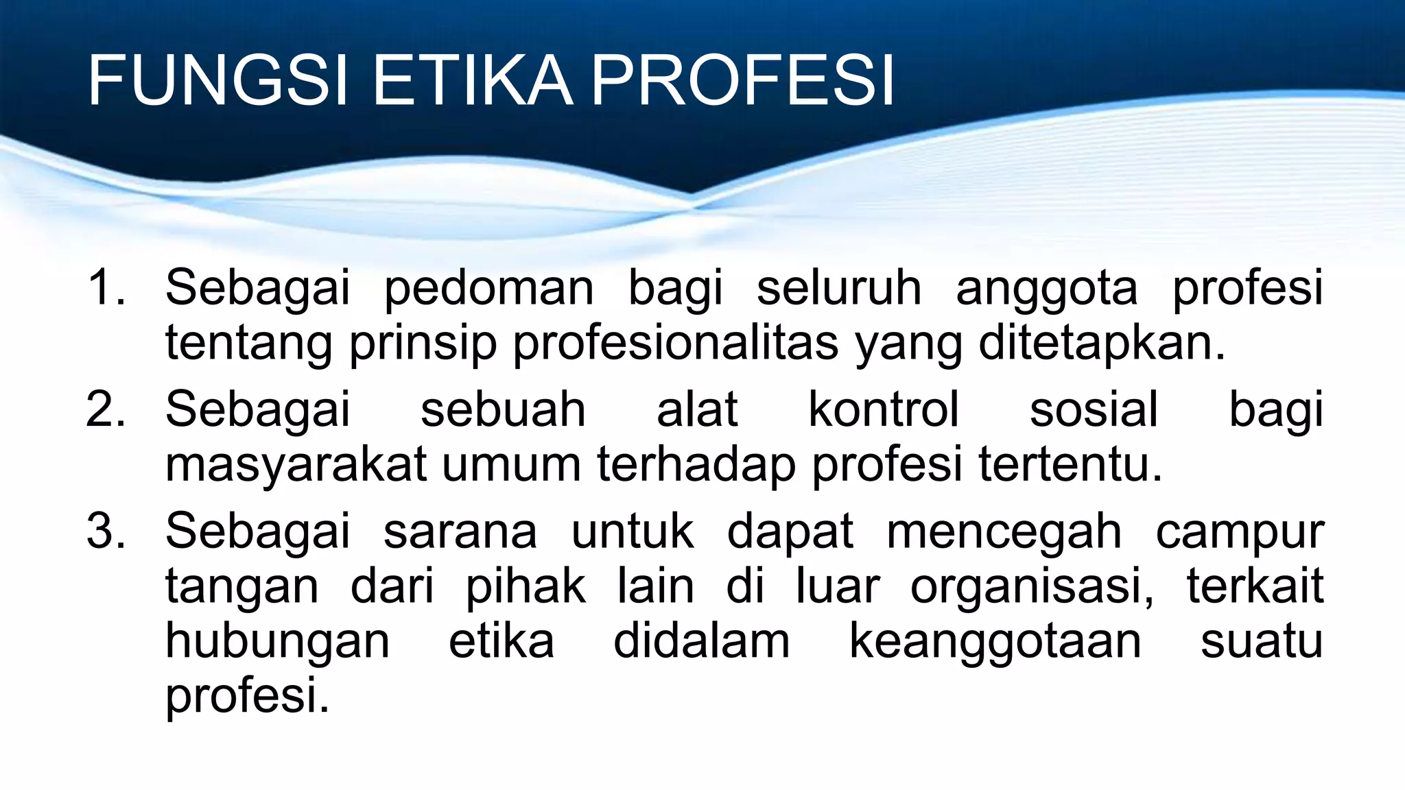 ETIKA PROFESI | PPT