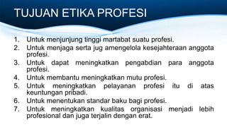 ETIKA PROFESI | PPT