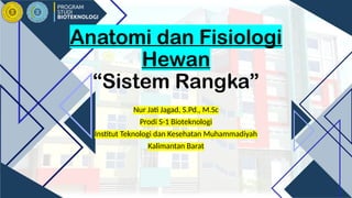 Anatomi dan Fisiologi Hewan Pertemuan 4 (Sistem Rangka).pptx