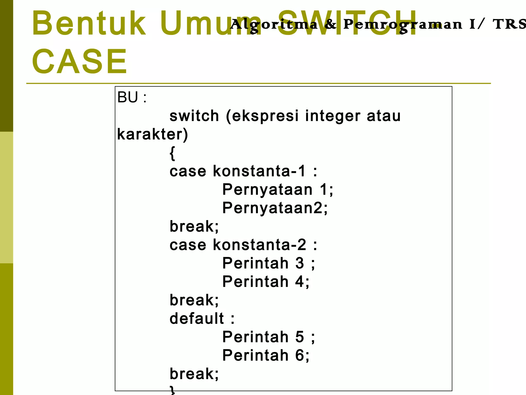 Pertemuan 5 Algoritma And Pemrograman Ppt 5105