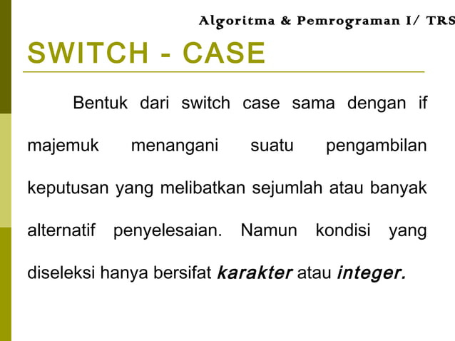 Pertemuan 5 : Algoritma & Pemrograman | PPT
