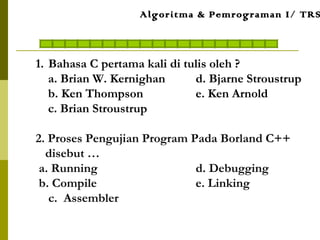 Pertemuan 5 : Algoritma & Pemrograman | PPT