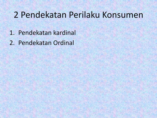 Teori Perilaku Konsumen | PPTX