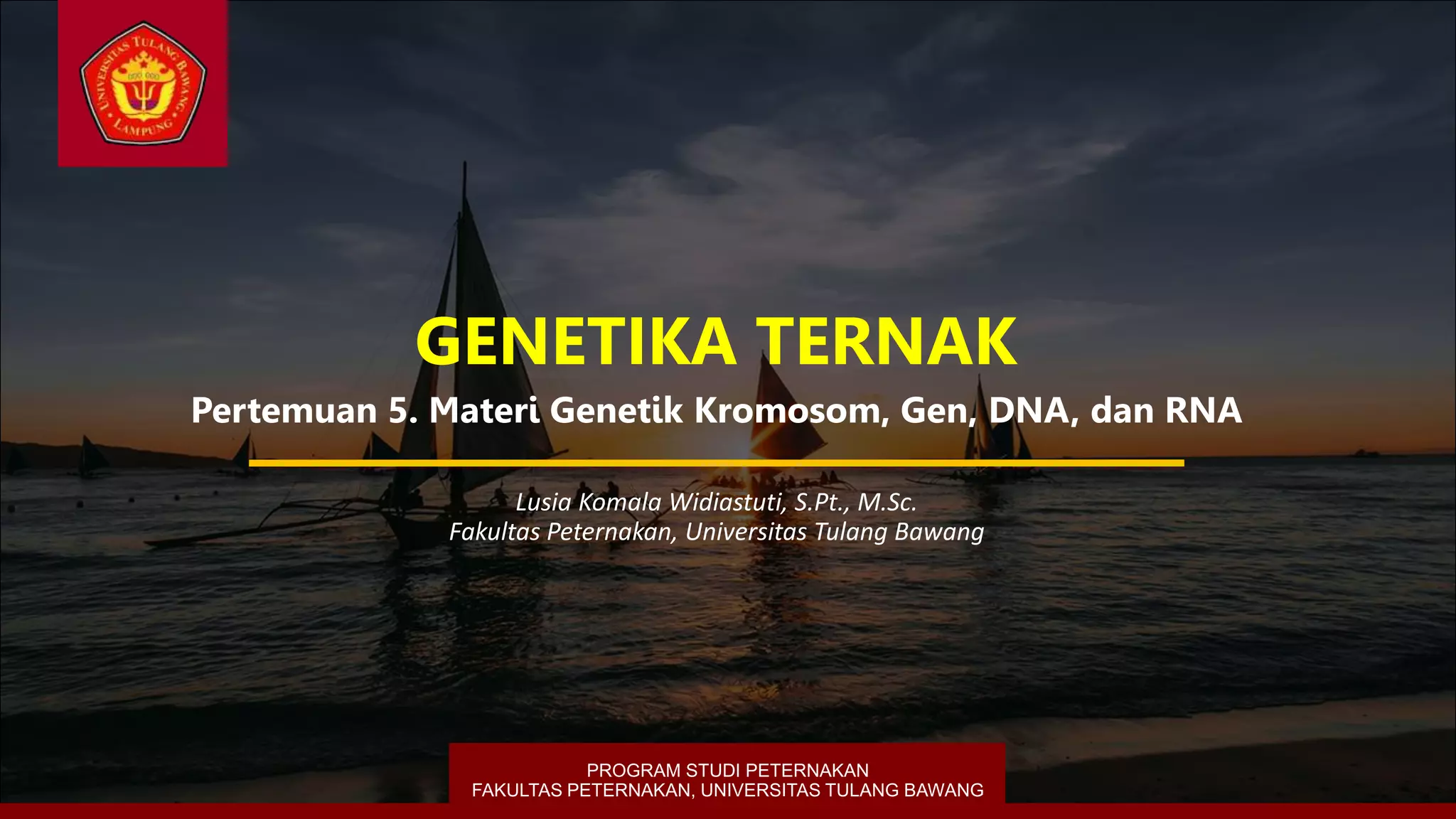 Materi Genetik Kromosom, Gen, DNA, dan RNA - Materi Genetika Ternak | PPTX