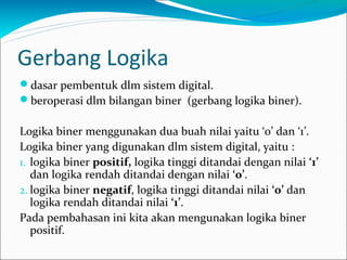 Pertemuan 5 gerbang logika dasar n bentukan | PPT