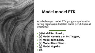 Pertemuan 5 - Menentukan Model Penelitian Tindakan kelas | PDF