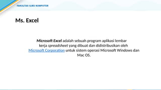 Pertemuan_5_-_Pengenalan_Excel_dan_fungsi_dasar_Ms.Excel_REV.pptx