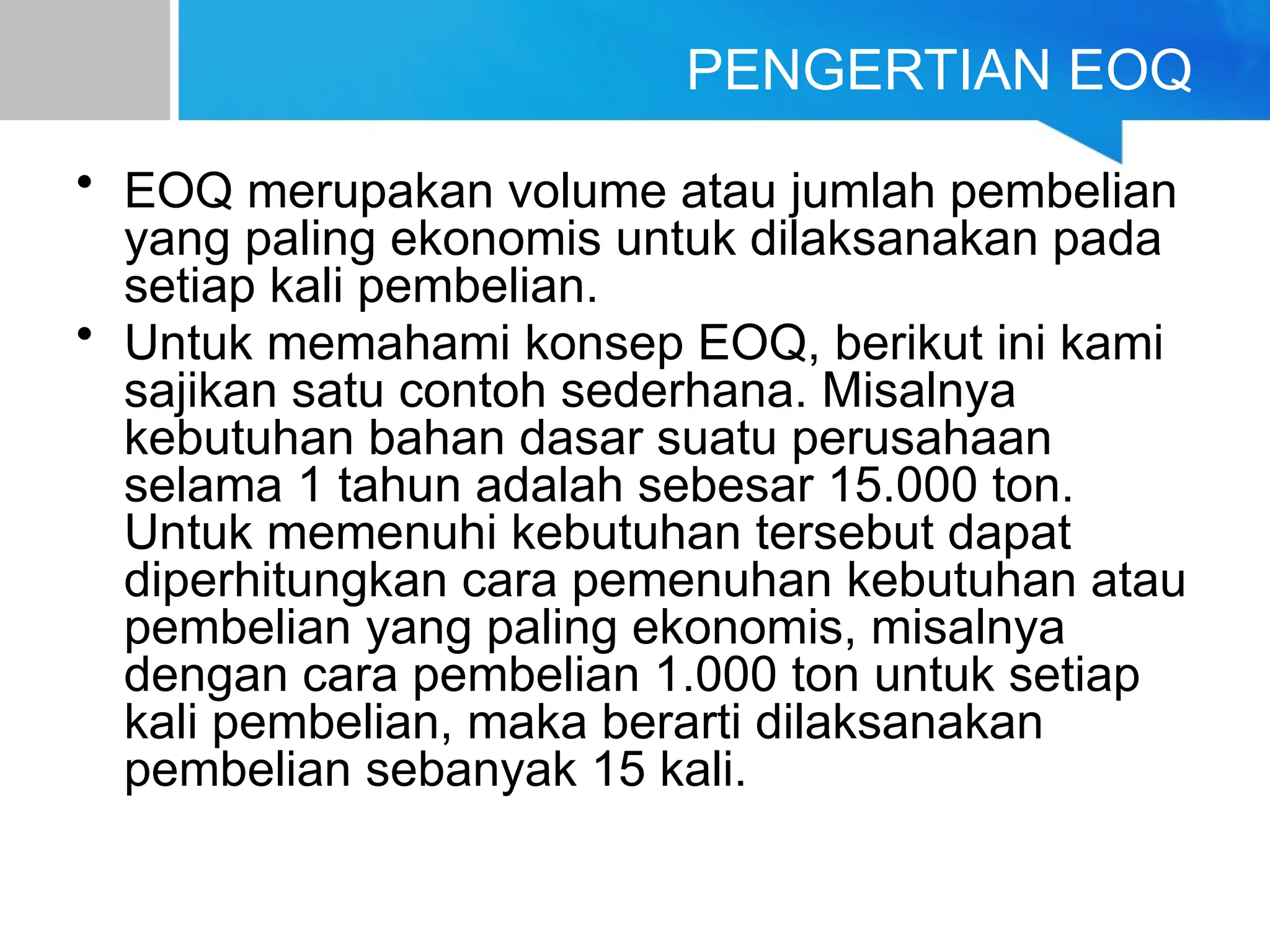 Economic order quantity (EOQ) materi untuk persediaan | PPTX