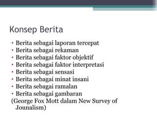 Klasifikasi, Jenis dan Nilai Berita | PPT