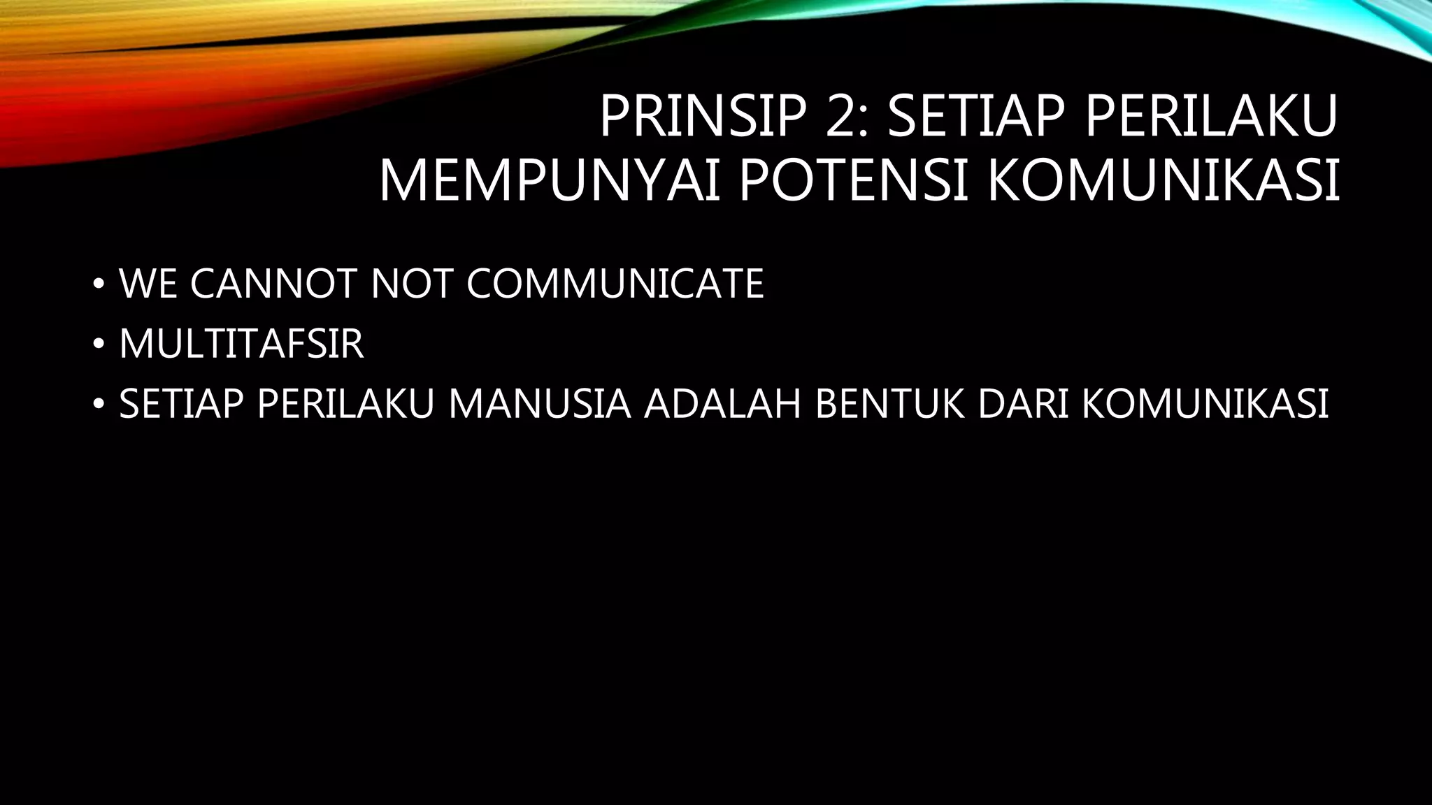 Pertemuan 5 (prinsip prinsip komunikasi) | PPTX