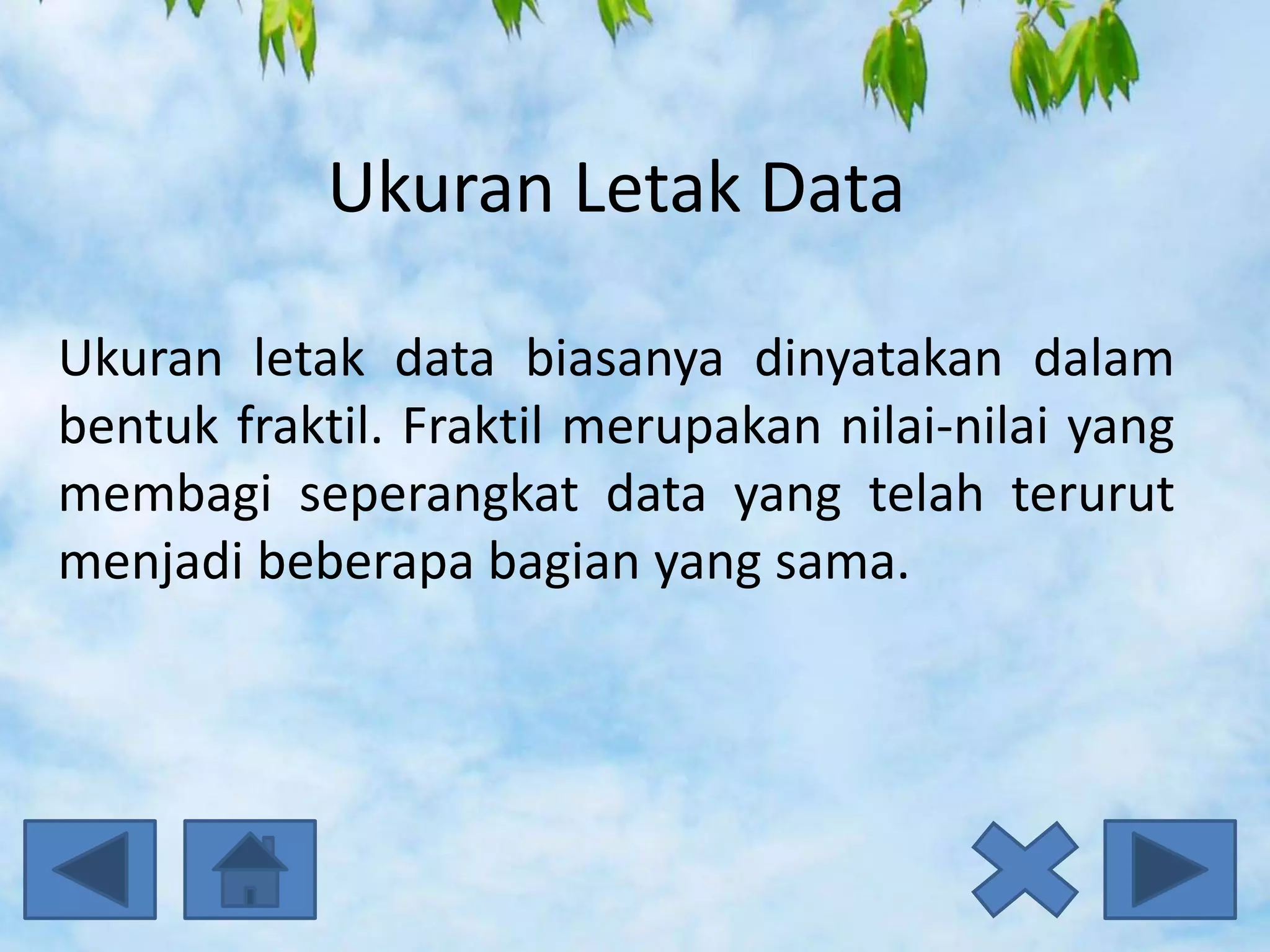 Pertemuan 5 (ukuran pemusatan dan letak data) | PPTX