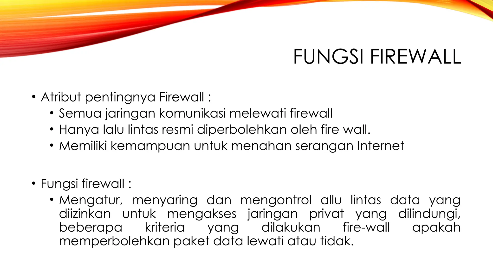Pertemuan 6 - Keamanan Virus Komputer & Firewall.ppt