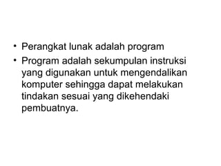 Pertemuan 6 (bab v perangkat lunak) | PPT