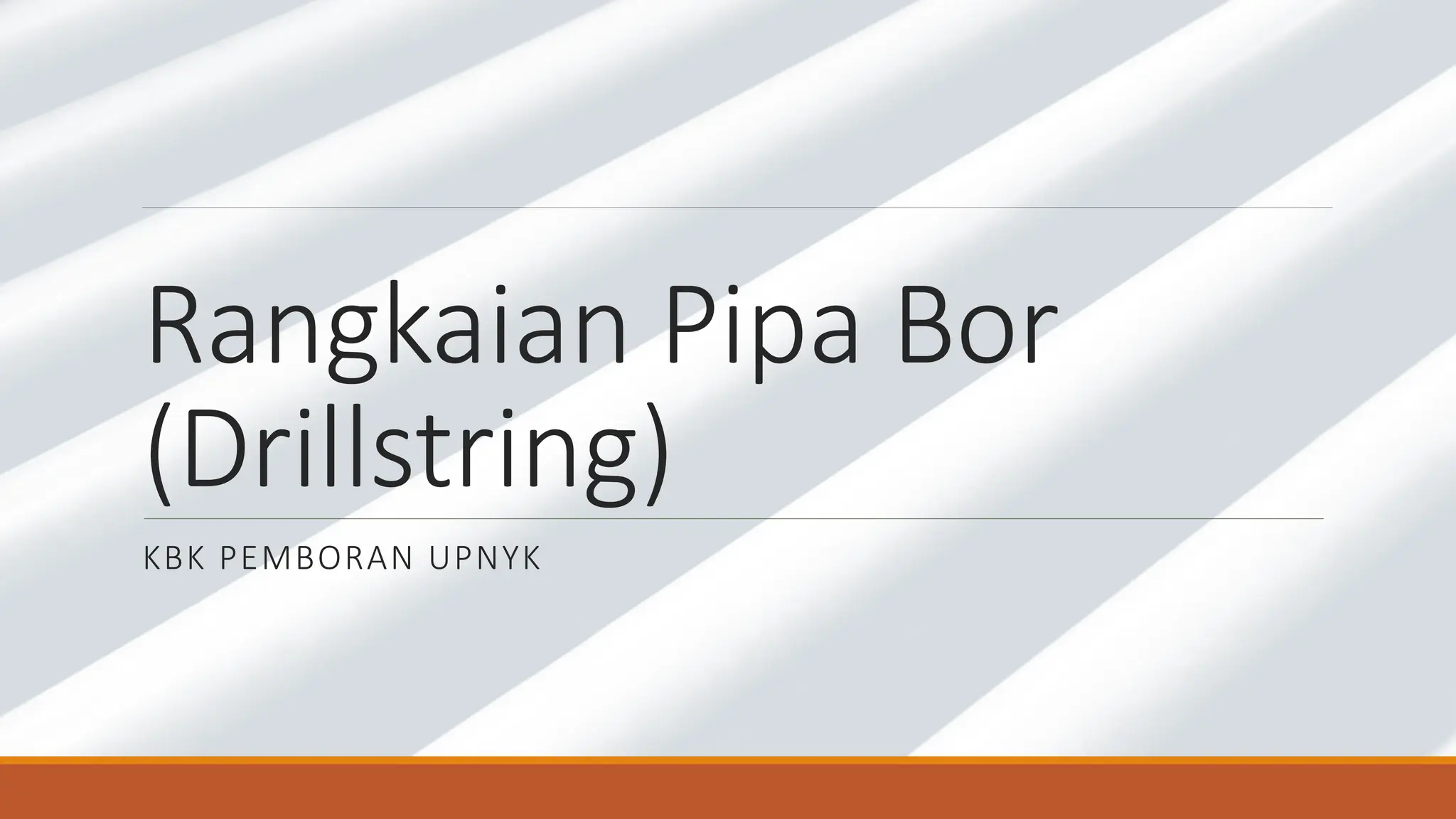 Pertemuan 6 Drillstring Rangkaian Pipa Bor | PPTX