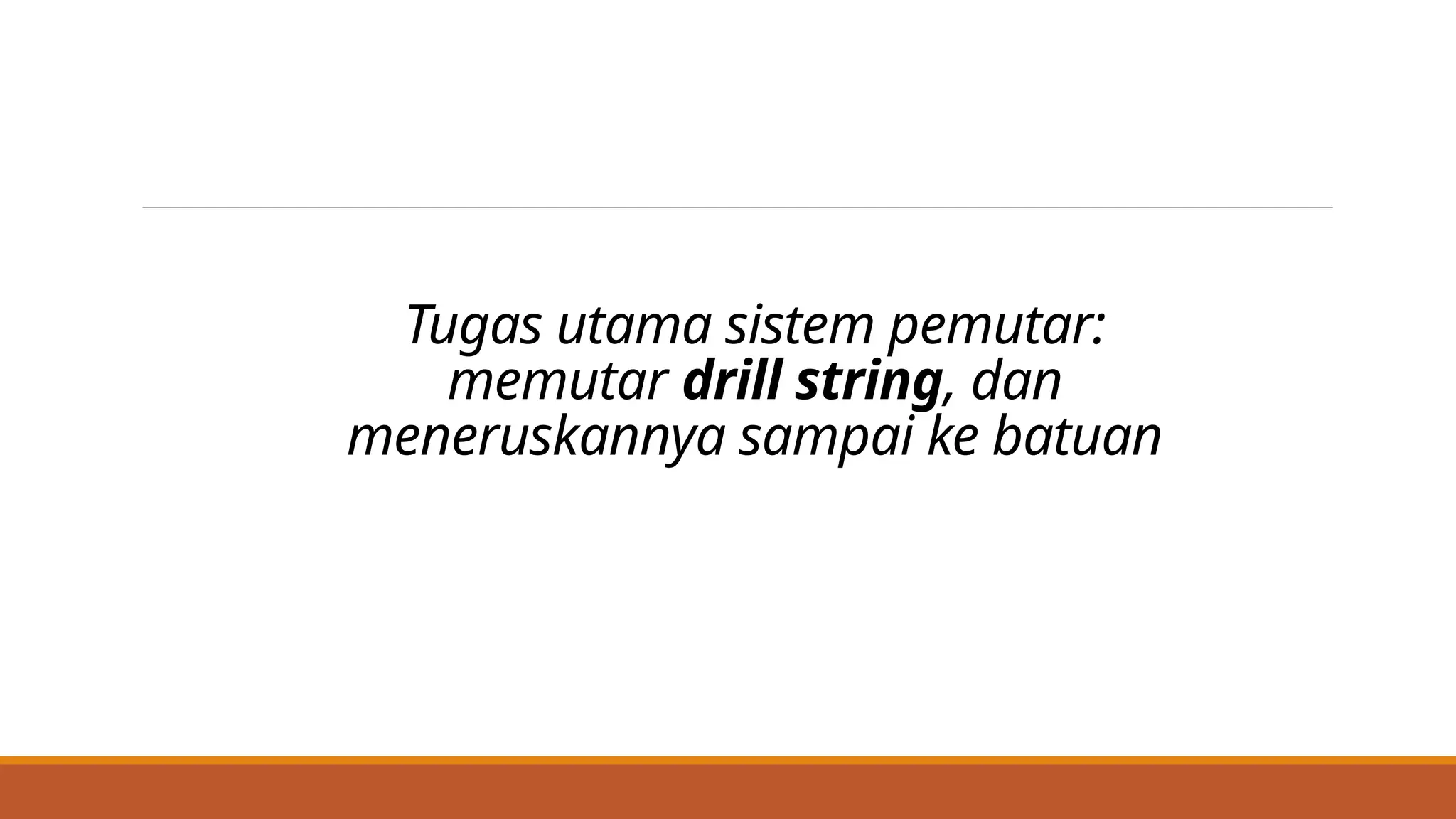 Pertemuan 6 Drillstring Rangkaian Pipa Bor | PPTX