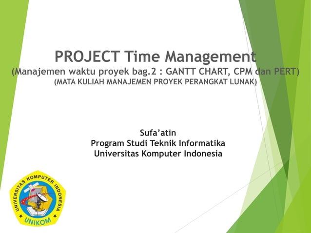 Pertemuan 6 Manajemen Waktu Proyek Bag 2.pptx
