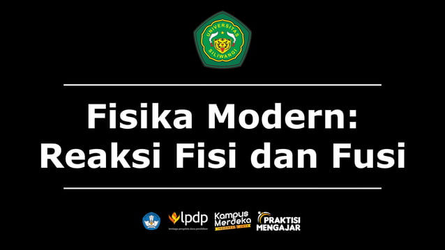 Pertemuan 6 Reaksi Fisi dan Fusi Inti.pdf