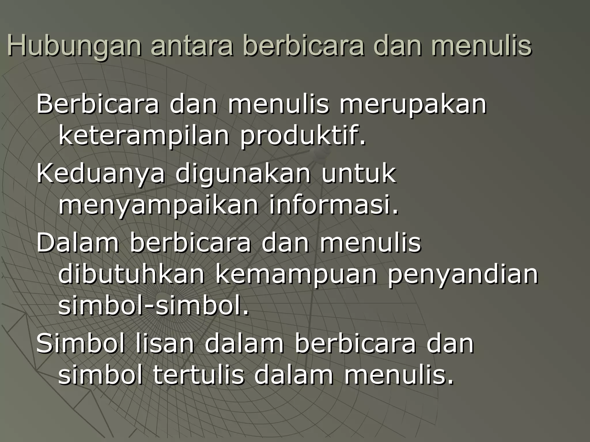 Hubungan Antara Empat Keterampilan Berbahasa | PPT