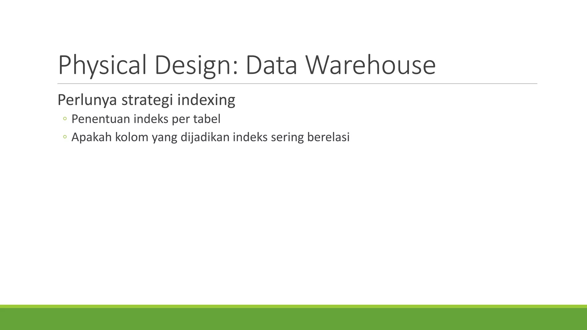 Perancangan Data Warehouse (Logical dan Physical) | PDF