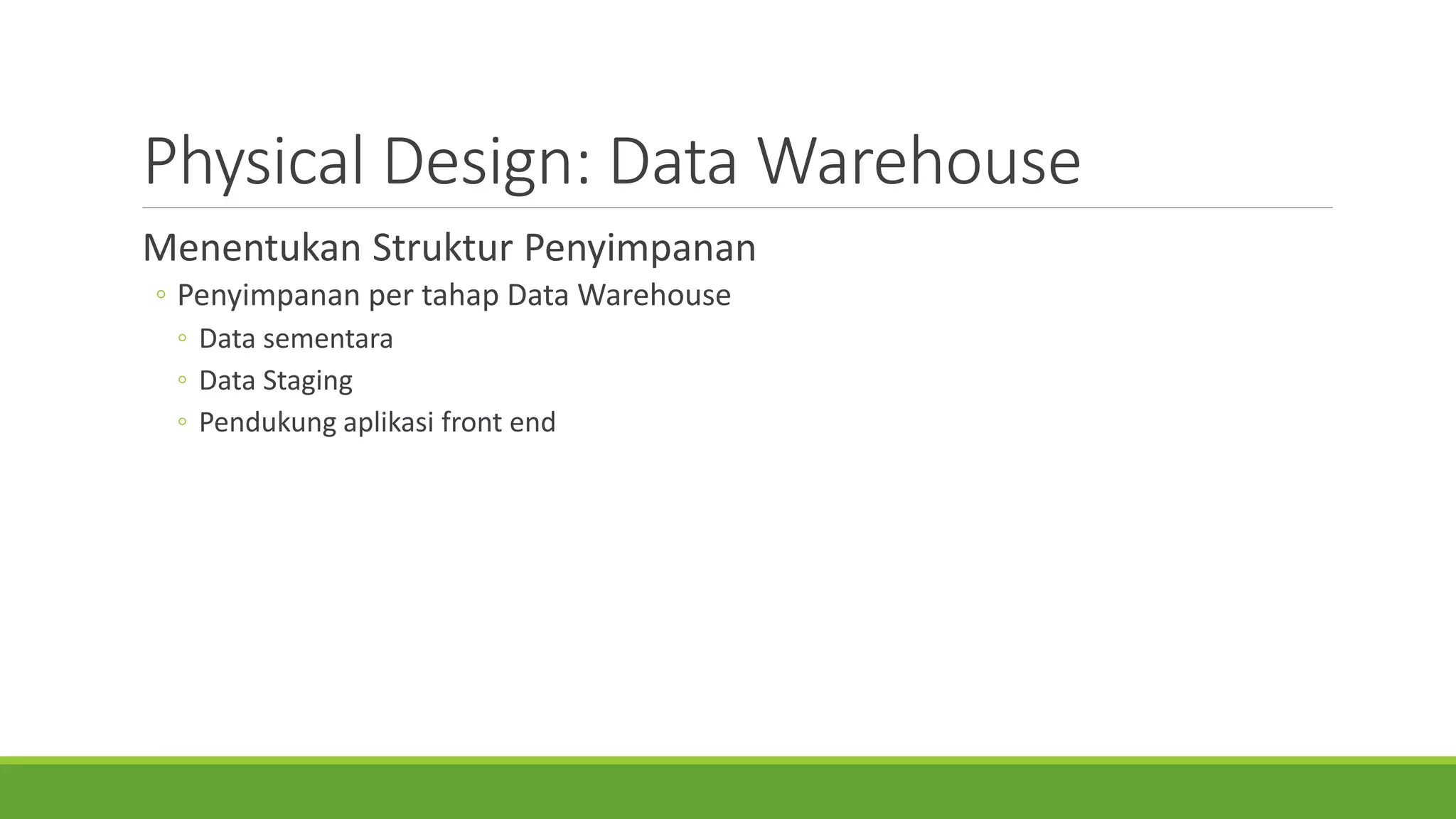 Perancangan Data Warehouse (Logical dan Physical) | PDF