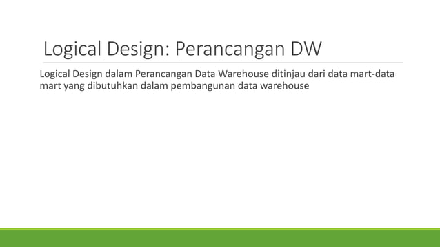 Perancangan Data Warehouse (Logical dan Physical) | PDF