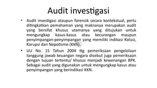 Audit Investigasi: Proaktif dan Reaktif dalam Mengungkap Kecurangan KKN ...