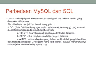 Materi Perkuliahan Pertemuan_Pengenalan_MySQL.ppt