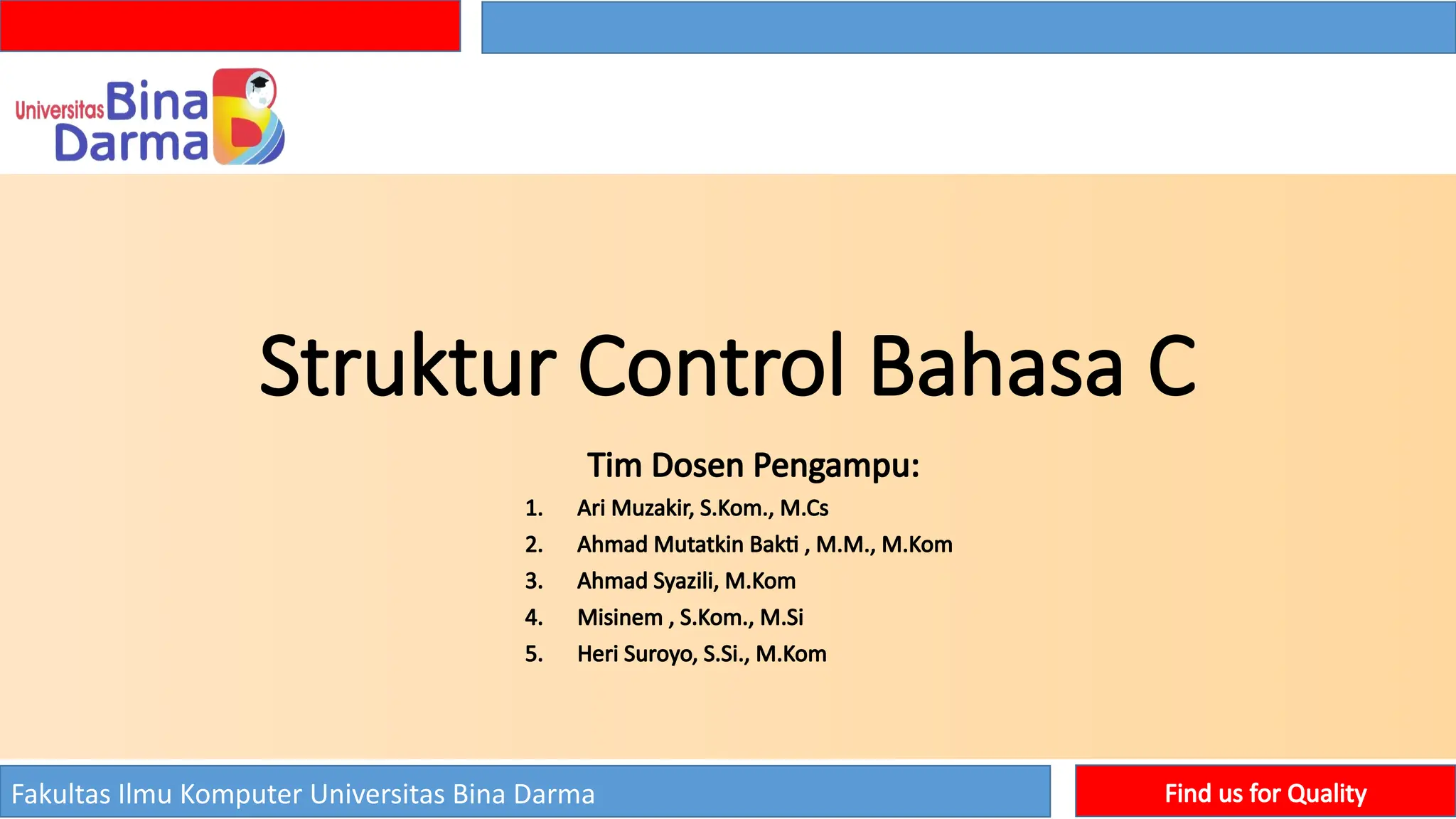 Pertemuan 7 - Struktur Control Bahasa C.pptx