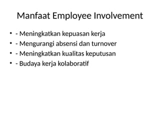Pertemuan 7 Employee Involvement dan Work Design.pptx