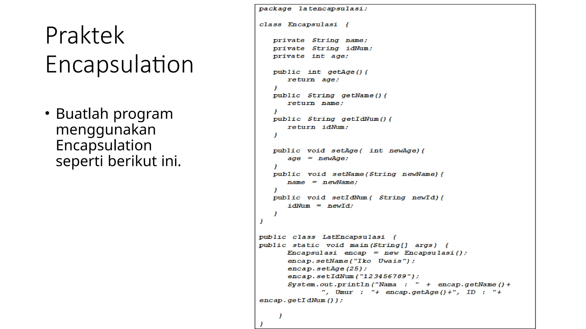 Pertemuan7_Konsep Inheritance, Polymorphism, dan Encapsulation.pptx Pertemuan7_Konsep Inheritance, Polymorphism, dan Encapsulation.pptx
