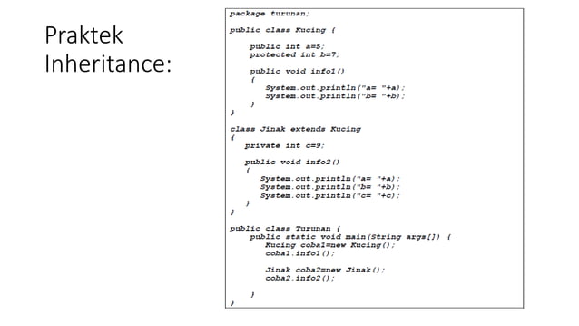 Pertemuan7_Konsep Inheritance, Polymorphism, dan Encapsulation.pptx Pertemuan7_Konsep Inheritance, Polymorphism, dan Encapsulation.pptx