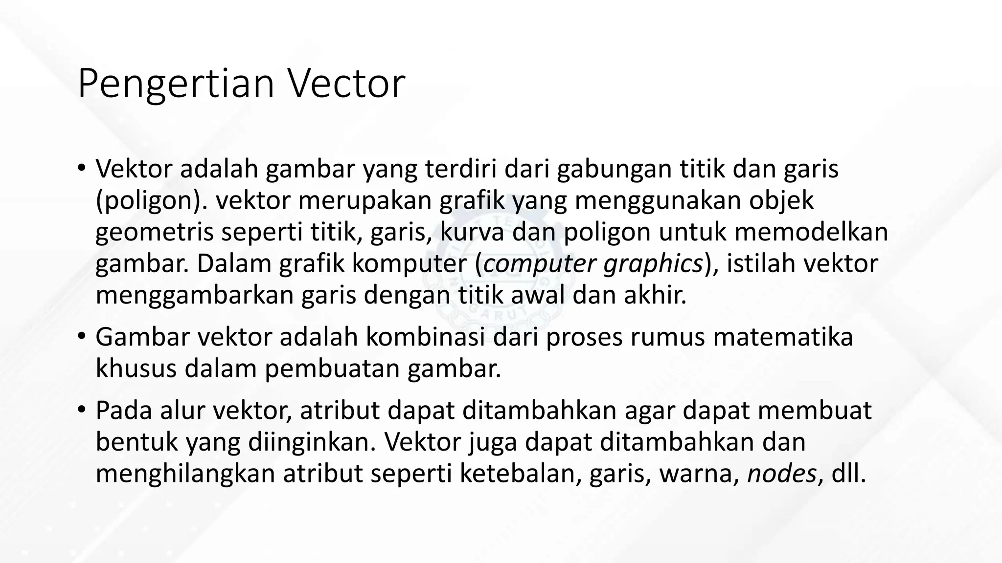 Pertemuan 7 objek geometri pembentuk vector.pptx
