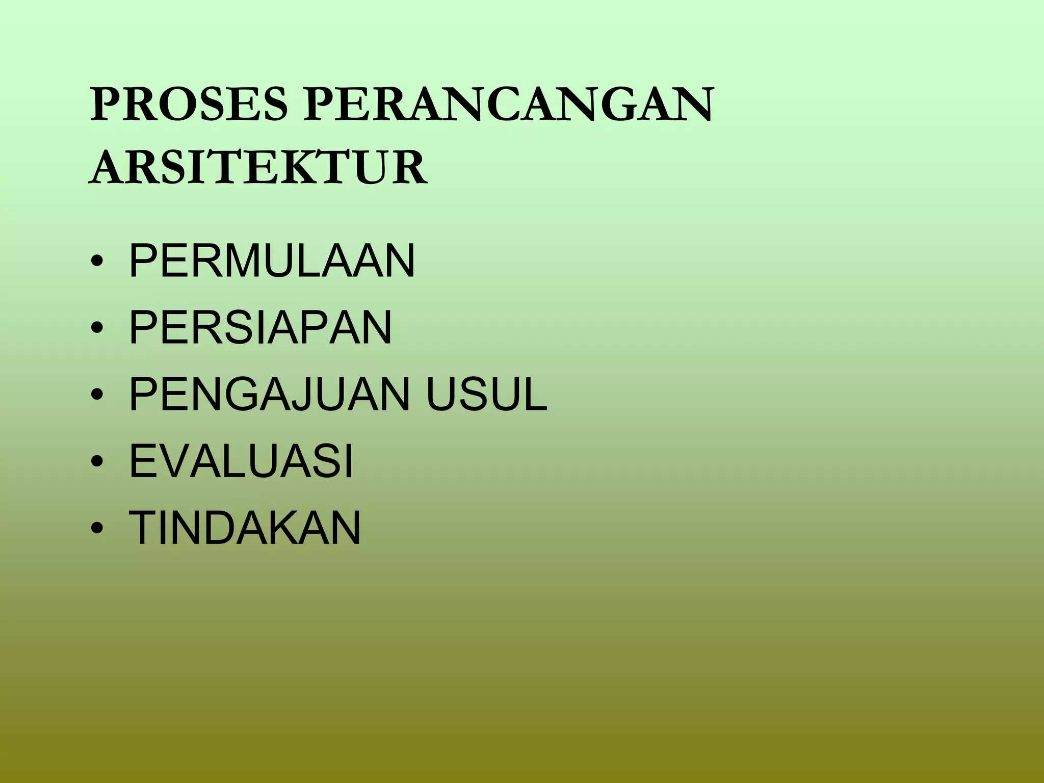 PERTEMUAN 7 Perencanaan dan Perancangan dalam Arsitektur.ppt