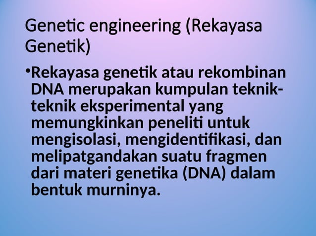 PERTEMUAN 07 Rekayasa genetika 2024.ppt