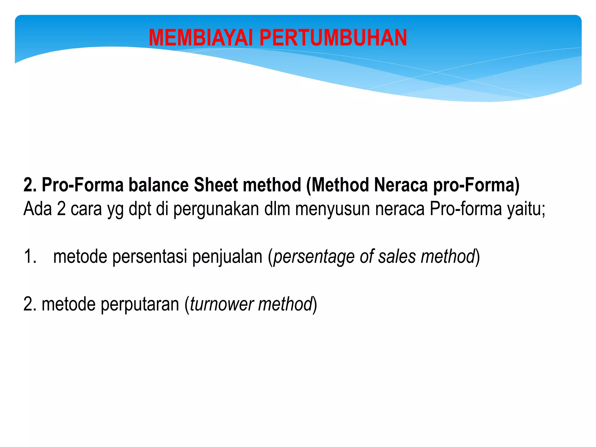 Pertemuan 8 Metode Dlm Membiayai Pertumbuhan.pptx
