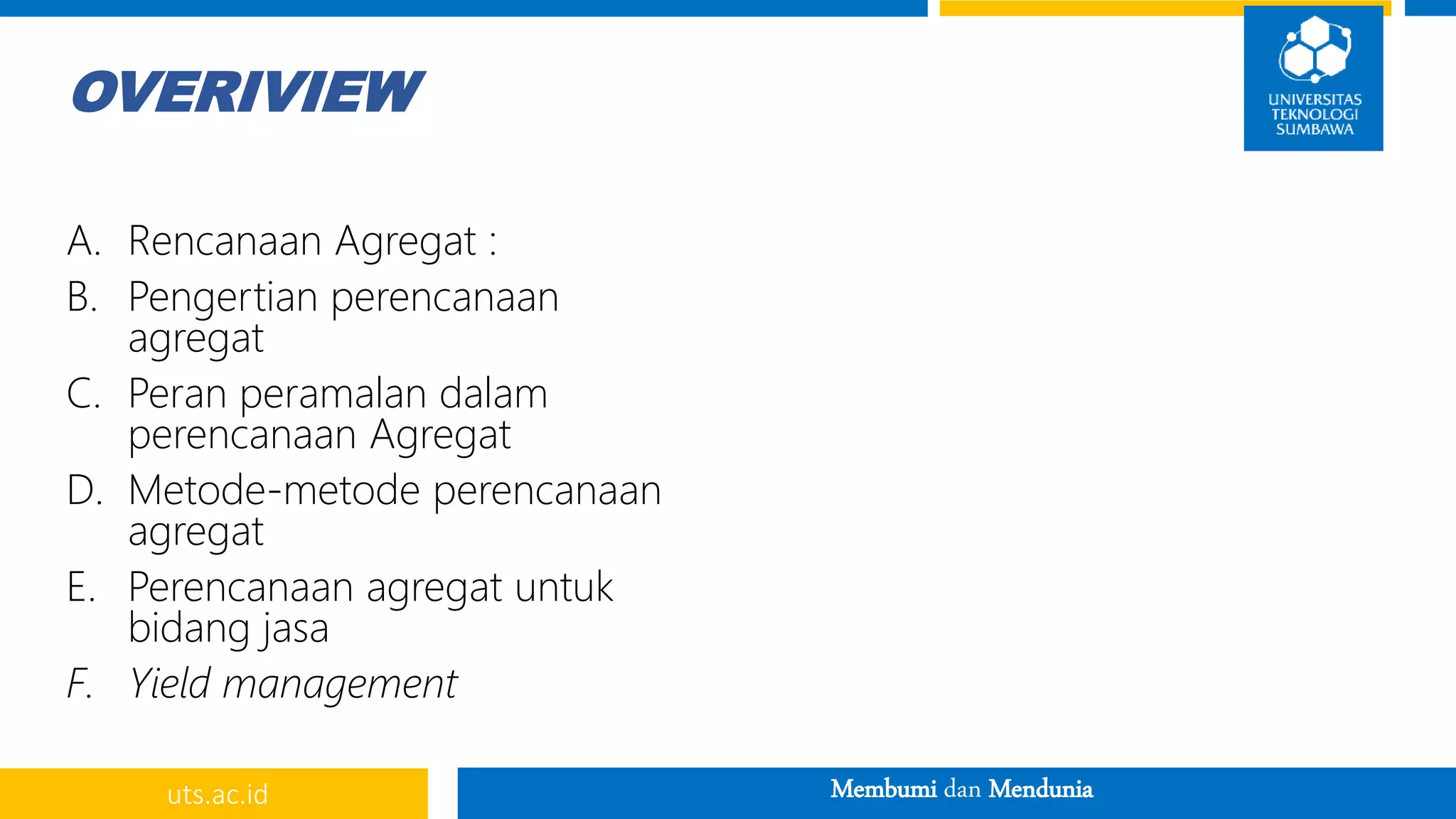Pertemuan 8 perencanaan agregat (perencanaan menyeluruh) | PPTX