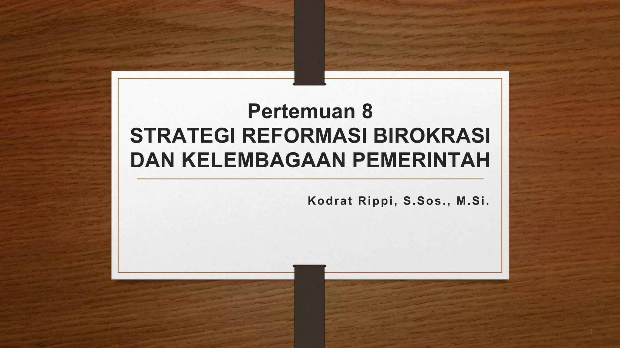 Pertemuan 8 strategi reformasi.pptx