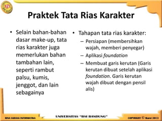 Pertemuan 9 - Tata rias karakter | PPT