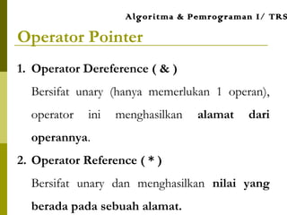 Pertemuan 9 : Algoritma & Pemrograman | PPT