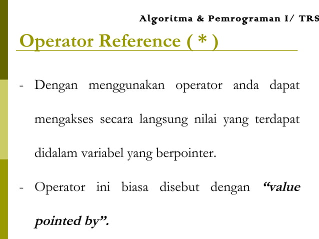 Pertemuan 9 : Algoritma & Pemrograman | PPT