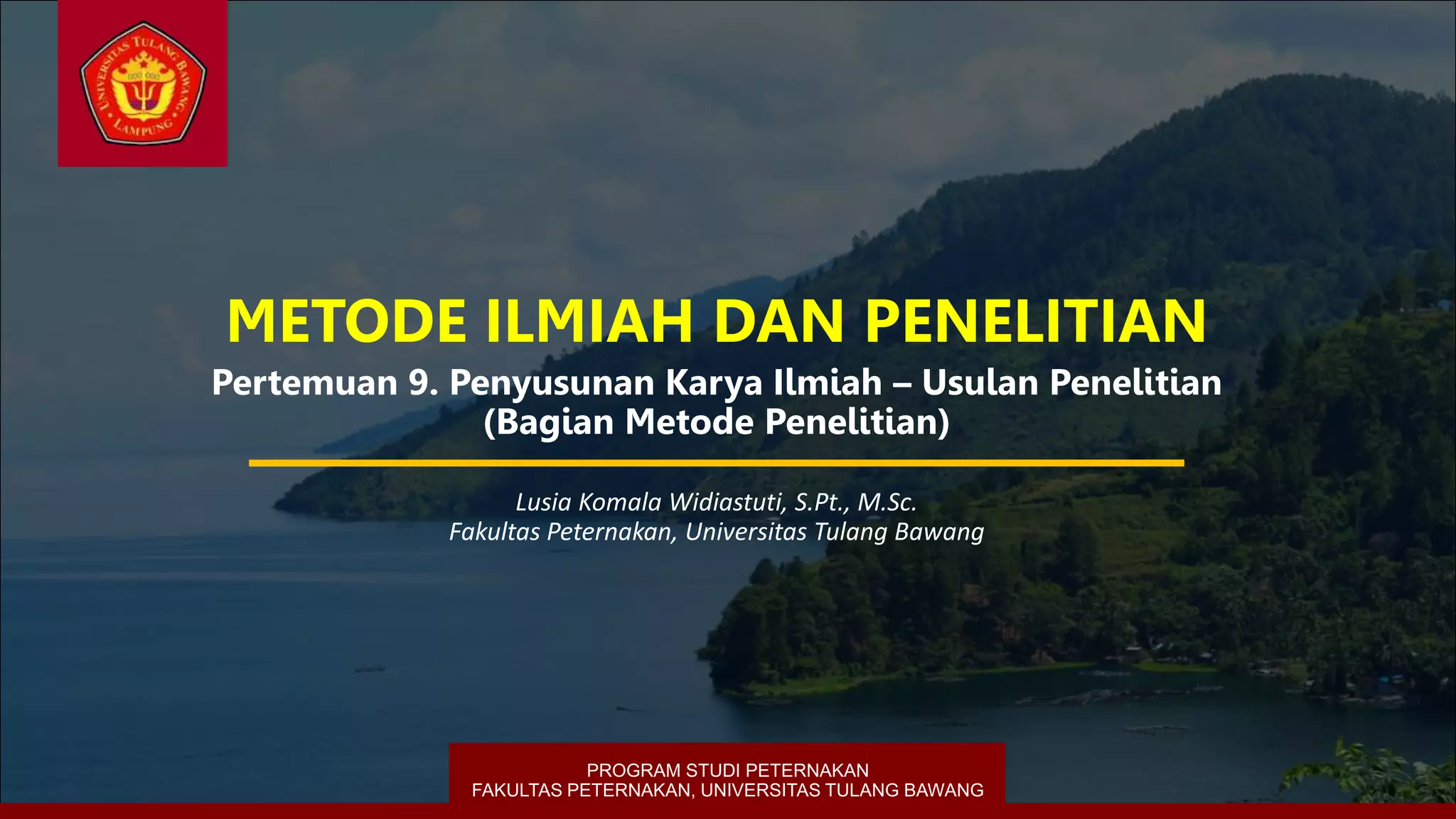 Penyusunan Karya Ilmiah - Usulan Penelitian (Bagian Metode Penelitian) - Materi Metode Ilmiah ...