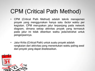 Pertemuan 9 - PERT CPM.pdfPertemuan 9 - PERT CPM.pdf