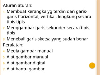Pertemuan 9 Gambar Sketsa untuk menghasilkan .pptx