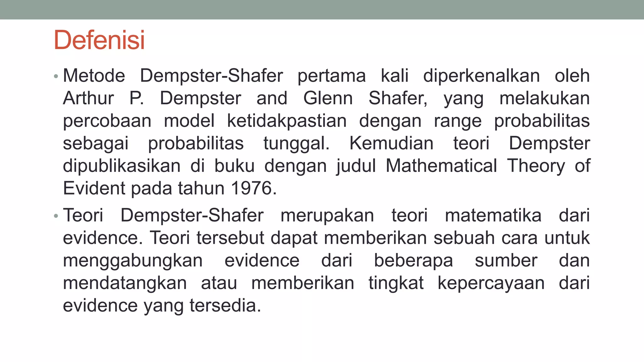 Pertemuan 9 Metode Dempster-Shafer.pptx