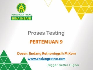 Pertemuan 9 Proses Testing | PDF