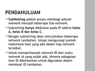 Subnetting pertemuan ke 9 materi jaringan | PPTX