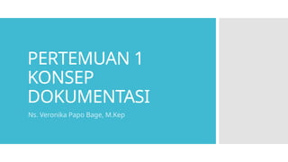 Pertemuan I DOKEP.pptx dasar-dasr dokumnetasi | PPTX